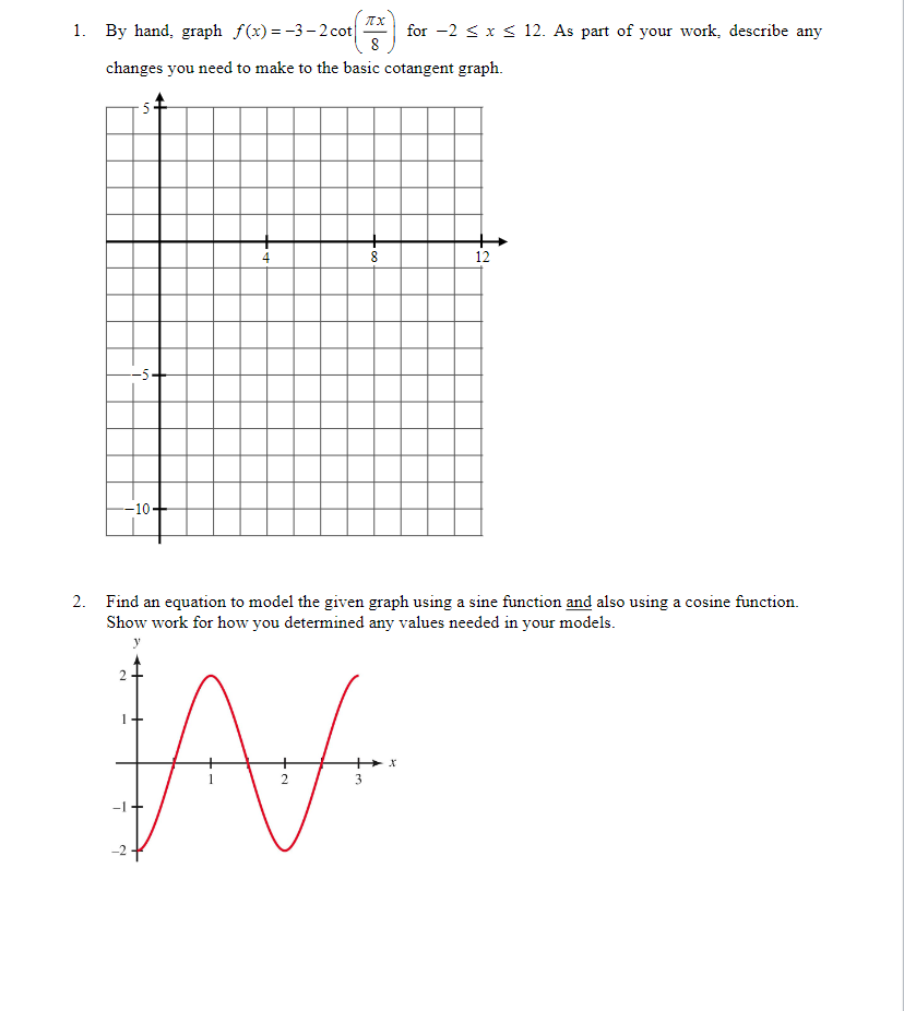 Solved 1. By hand, graph f(x)=−3−2cot(8πx) for −2≤x≤12. As | Chegg.com