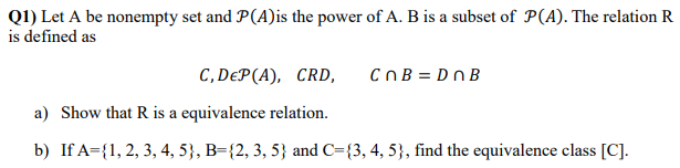 Solved Q1) Let A be nonempty set and P(A) is the power of A. | Chegg.com