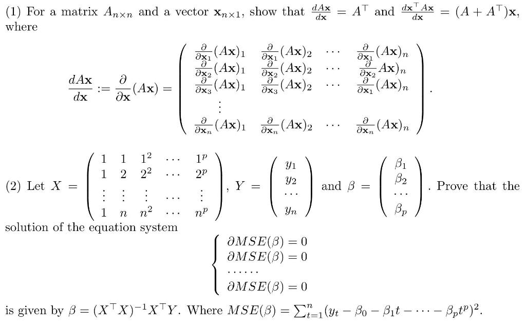 Solved (1) For a matrix Anxn and a vector Xnx1, show that | Chegg.com