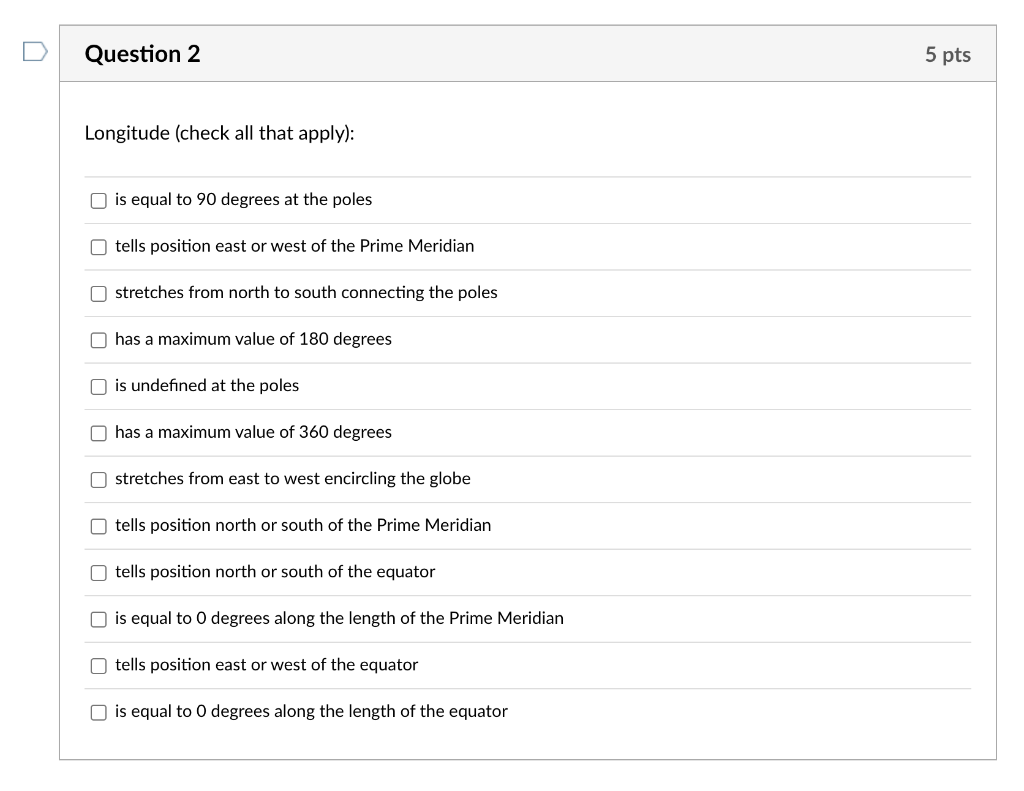 Solved Question 2 5pts Longitude (check all that apply): is | Chegg.com