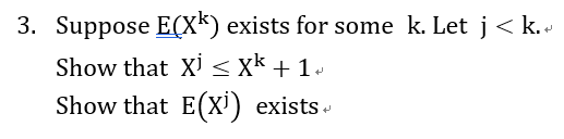 Solved Suppose Exk ﻿exists for some k. ﻿Let | Chegg.com