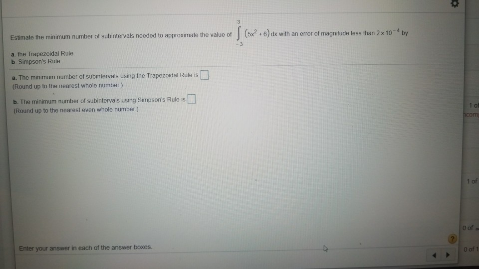 Solved Estimate the minimum number of subintervals needed to | Chegg.com