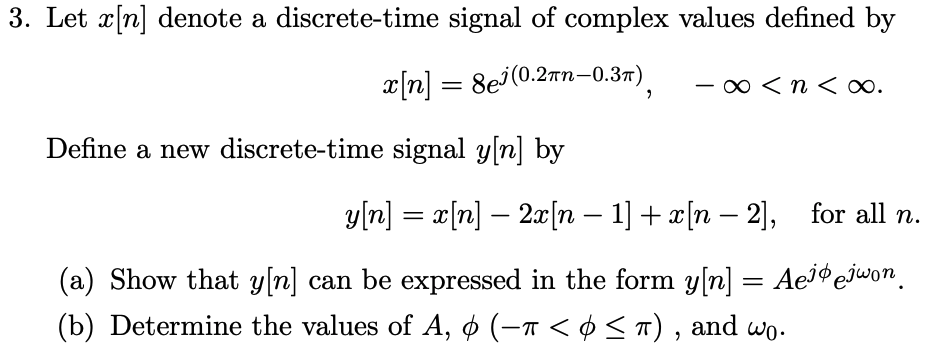 Solved Let x[n] denote a discrete-time signal of complex | Chegg.com