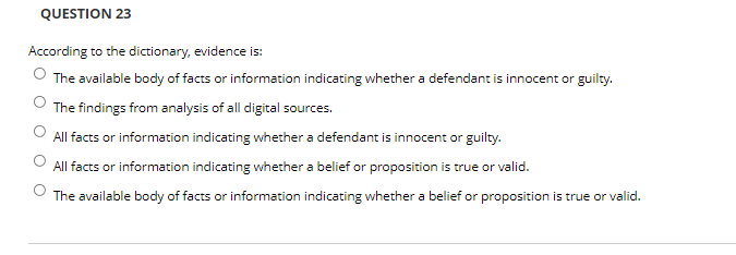 Solved QUESTION 23 According to the dictionary, evidence is: | Chegg.com