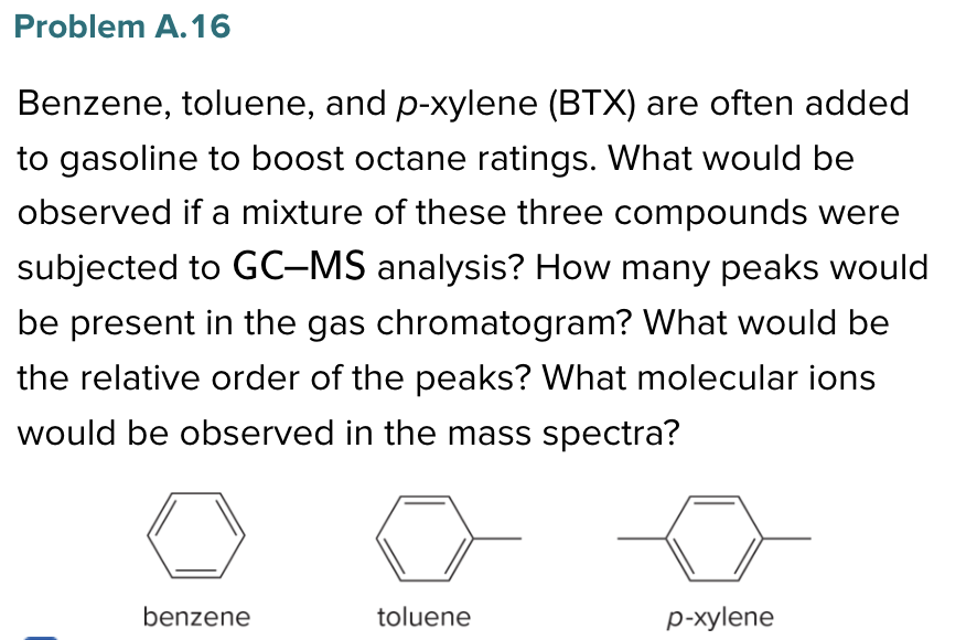 Solved Problem A. 16Benzene, toluene, and p-xylene (BTX) | Chegg.com