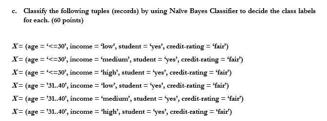 Solved c. Classify the following tuples (records) by using | Chegg.com