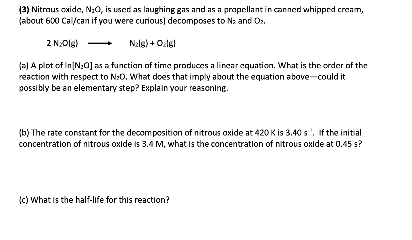 Solved (3) Nitrous oxide, N20, is used as laughing gas and | Chegg.com