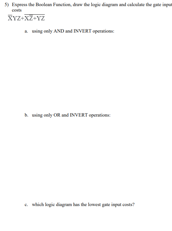 Solved Express the Boolean Function, draw the logic diagram | Chegg.com