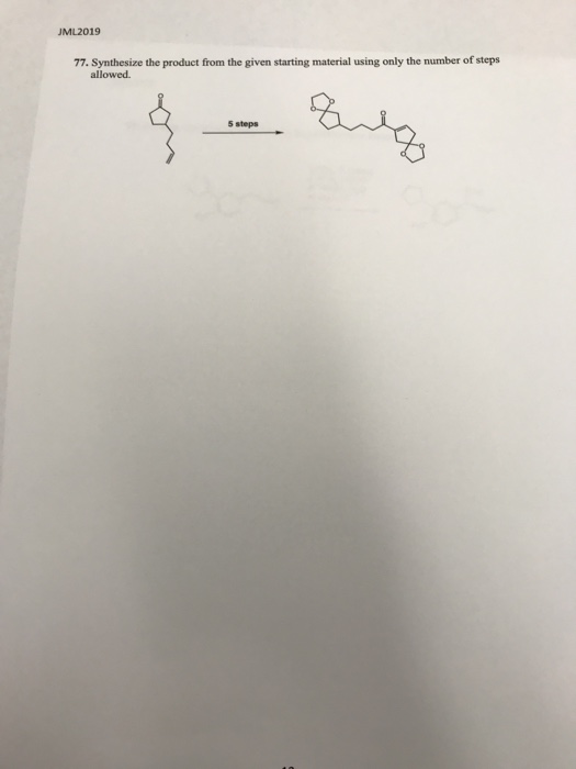 Solved 76. Synthesize the product from the given starting | Chegg.com
