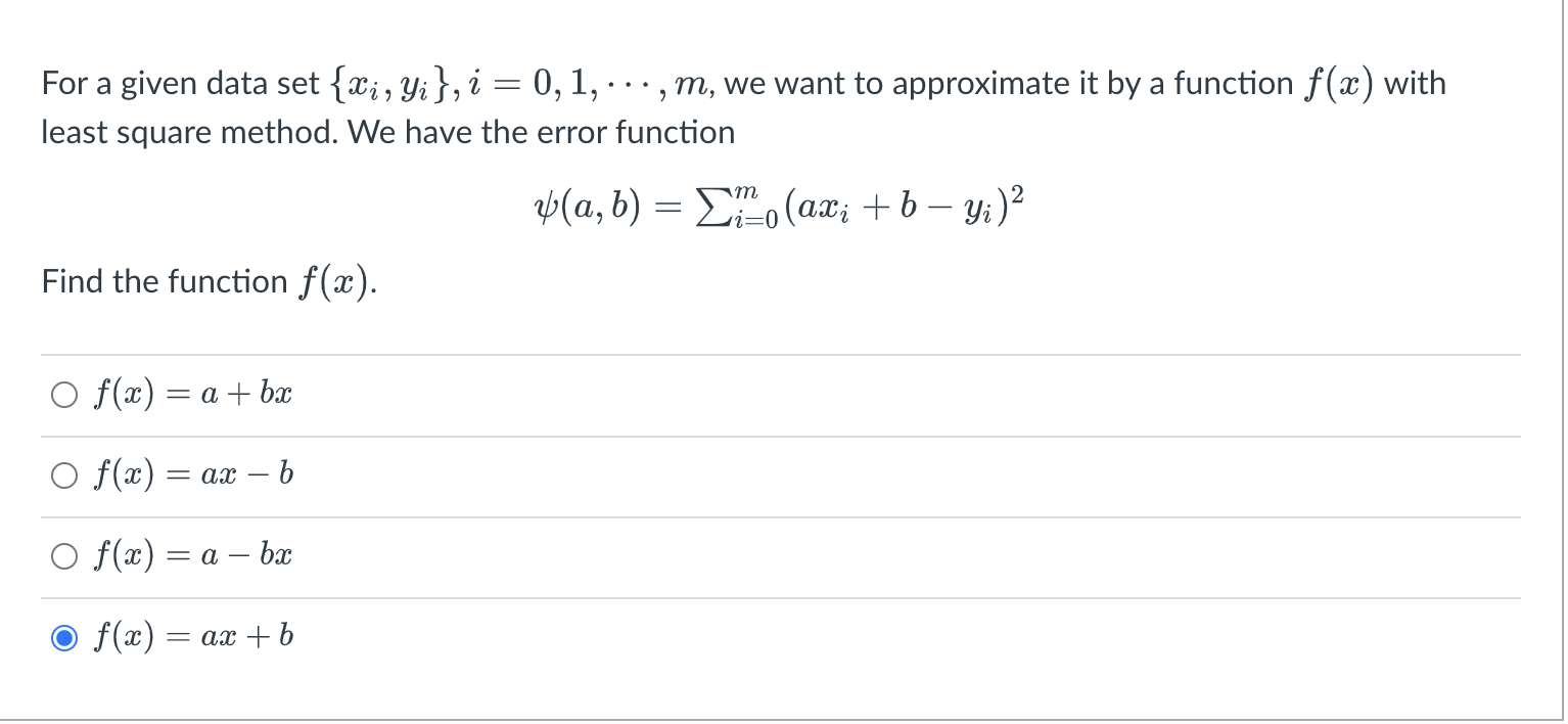 Solved For a given data set {xi,yi},i=0,1,⋯,m, we want to | Chegg.com