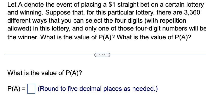 Solved Let A denote the event of placing a $1 straight bet | Chegg.com