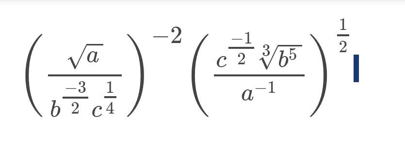 Solved \\( \\left(\\frac{\\sqrt{a}}{b^{\\frac{-3}{2}} | Chegg.com