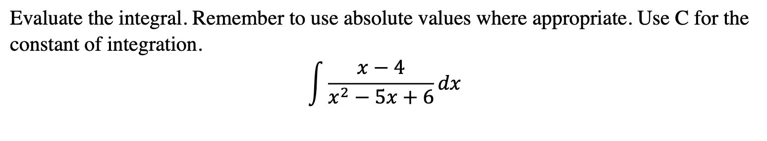 Solved Evaluate the integral. Remember to use absolute | Chegg.com