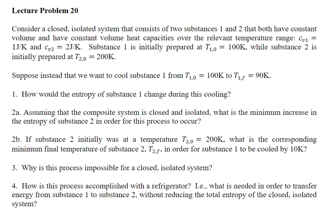 Solved Consider a closed, isolated system that consists of | Chegg.com