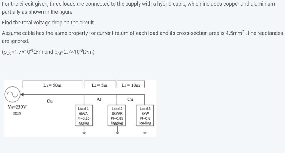 Solved For the circuit given, three loads are connected to | Chegg.com