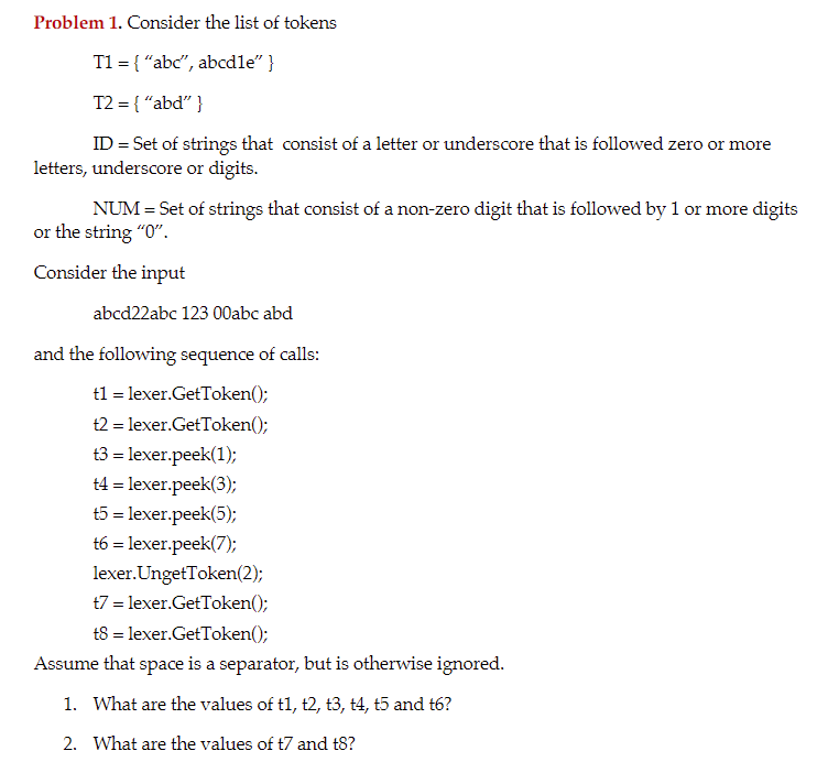 Problem 1. Consider the list of tokens T1 = { "abc", | Chegg.com