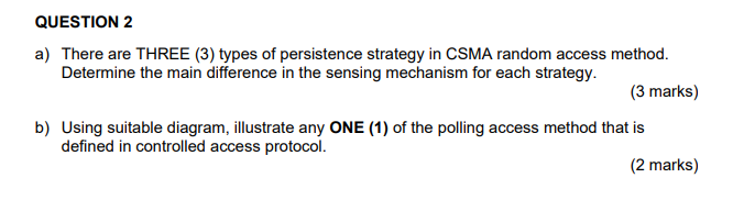 Solved QUESTION 2 a) There are THREE (3) types of | Chegg.com