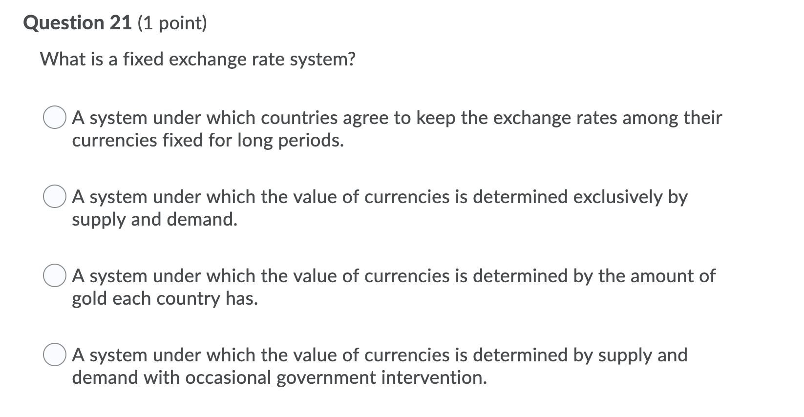 Solved Question 21 (1 point) What is a fixed exchange rate | Chegg.com