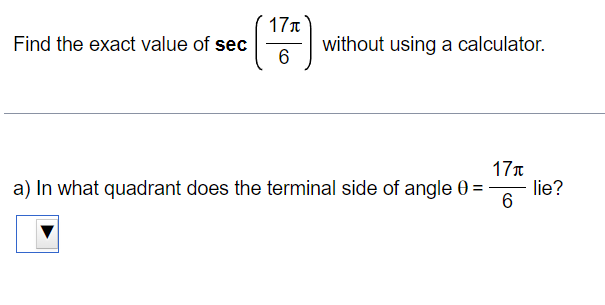 Solved a) ﻿In what quadrant does the terminal side of angle | Chegg.com