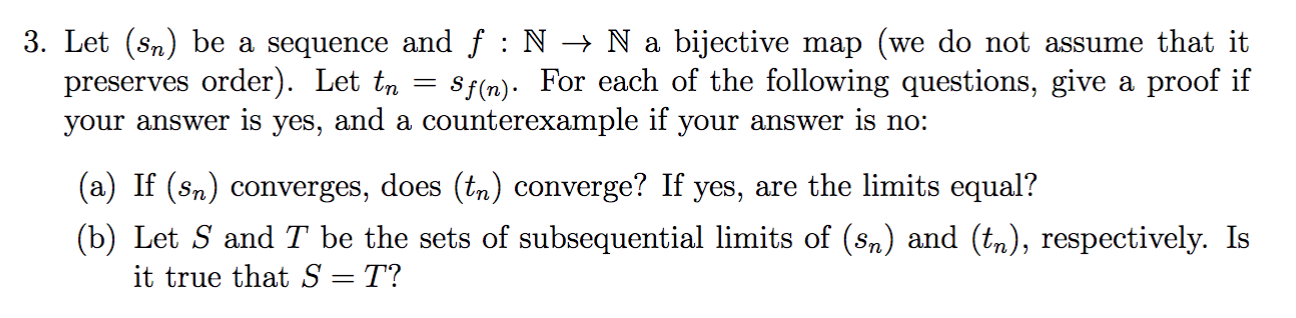 Solved 3. Let (sn) be a sequence and f:N + N a bijective map | Chegg.com