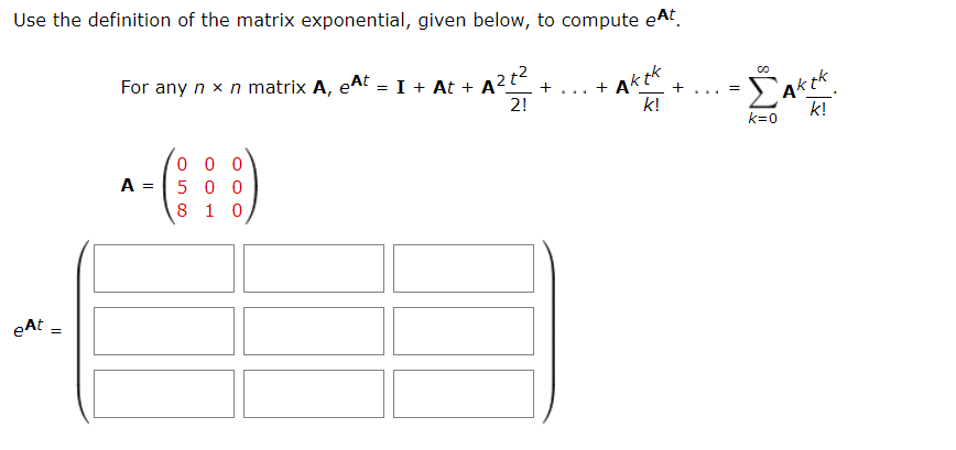 Solved Use the definition of the matrix exponential, given | Chegg.com