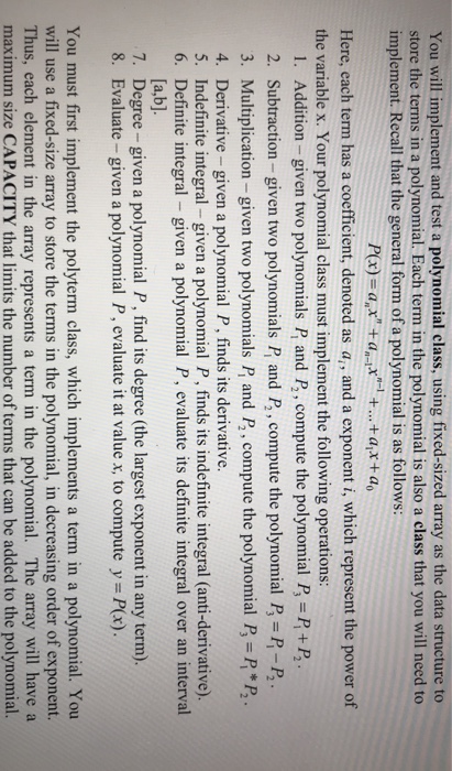 Solved You will implement and test a polynomial class, using | Chegg.com