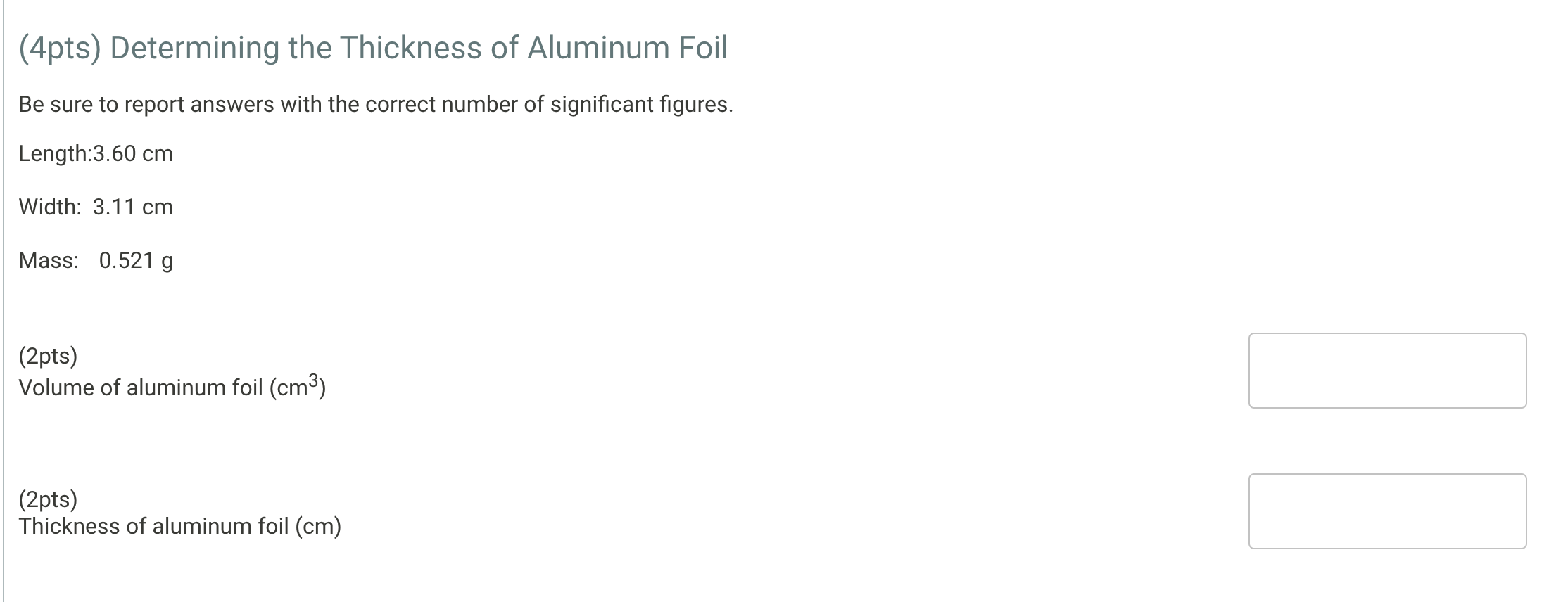 Solved (4pts) ﻿Determining the Thickness of Aluminum FoilBe | Chegg.com
