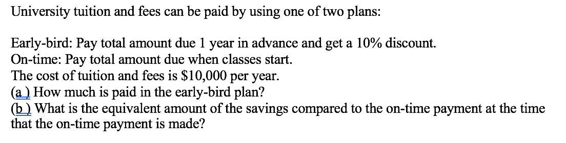 Solved University tuition and fees can be paid by using one | Chegg.com