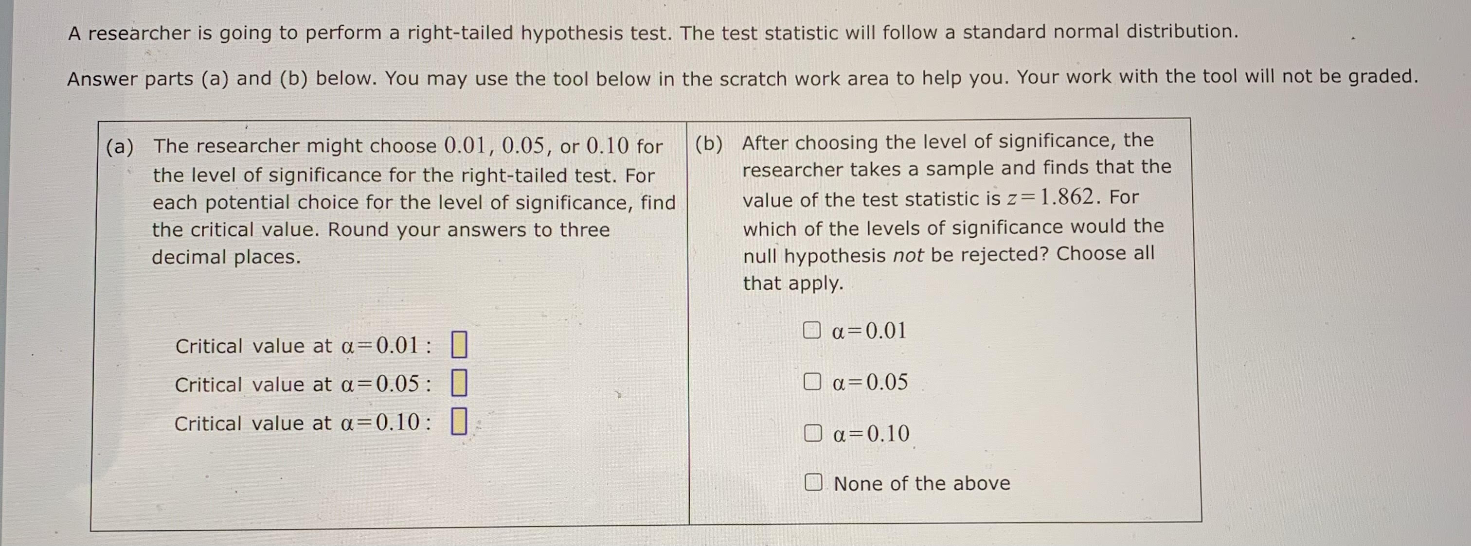 Solved A researcher is going to perform a right-tailed | Chegg.com