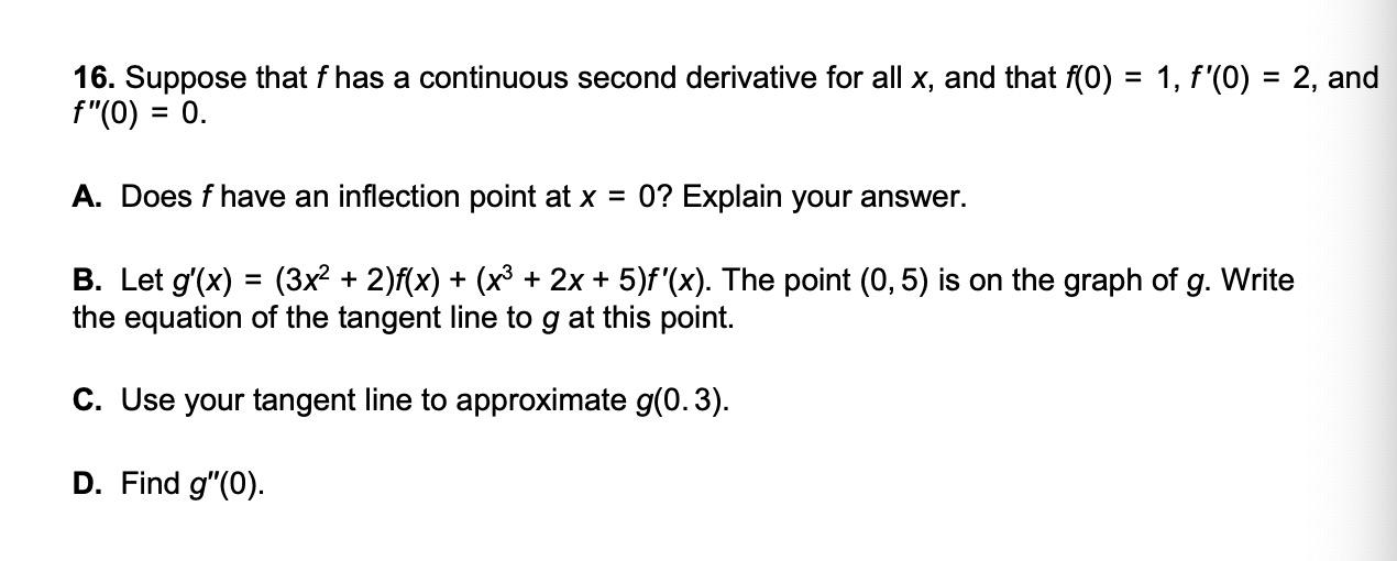 Solved = = 16. Suppose that f has a continuous second | Chegg.com