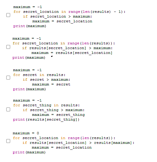 Solved 1): maximum = -1 for secret_location in range (len | Chegg.com