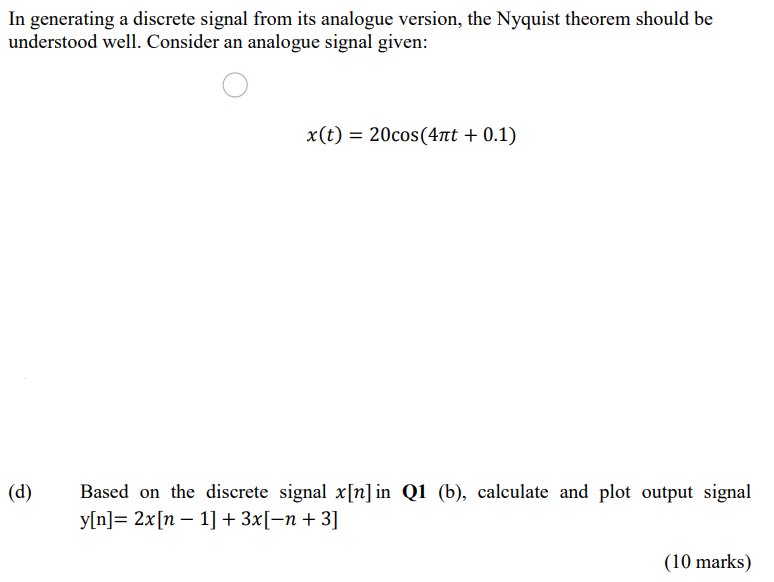 [Solved]: In generating a discrete signal from its analogu
