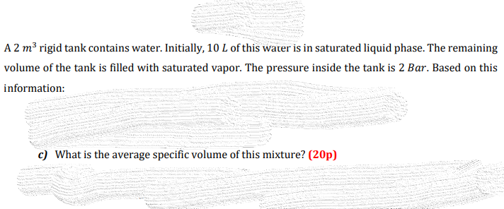 Solved A 2 m3 rigid tank contains water. Initially, 10 L of | Chegg.com