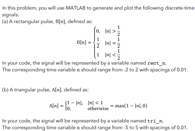 Solved In this problem, you will use MATLAB to generate and | Chegg.com
