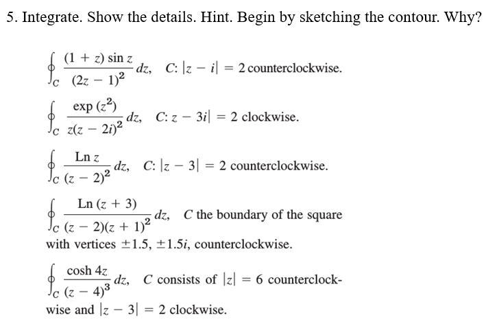 Solved 5. Integrate. Show the details. Hint. Begin by | Chegg.com