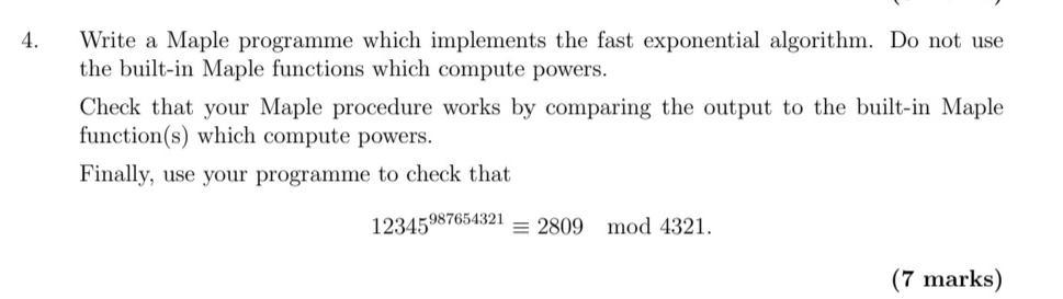 Solved 4. Write a Maple programme which implements the fast | Chegg.com