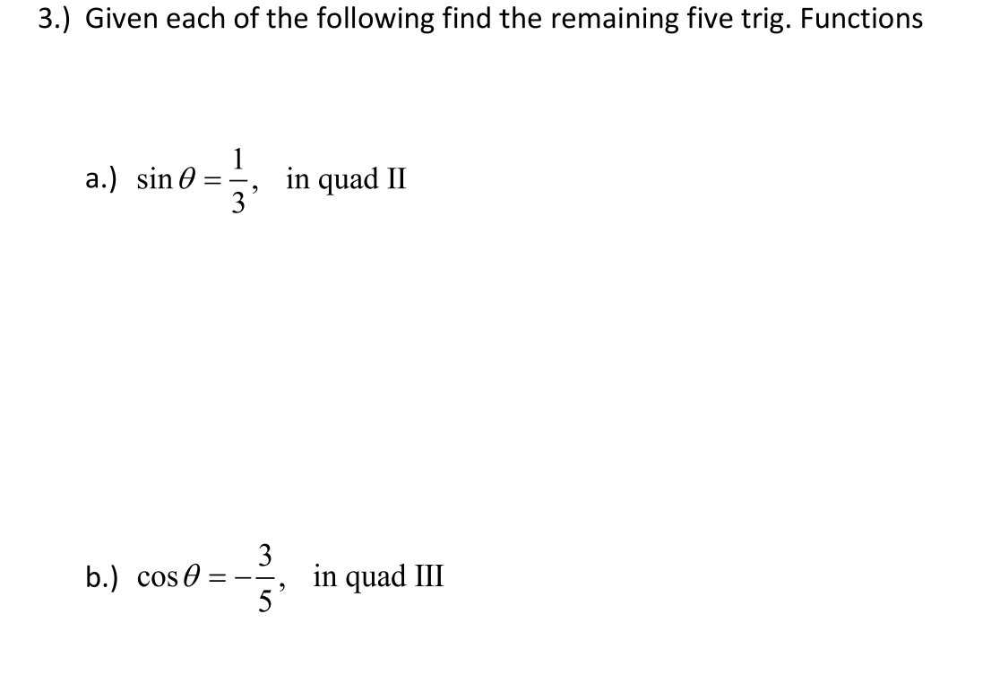 Solved 3.) Given each of the following find the remaining | Chegg.com