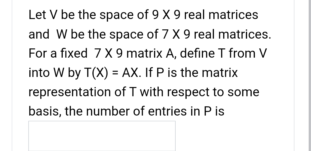 Solved Let V be the space of 9×9 real matrices and W be the | Chegg.com