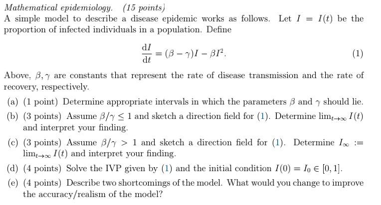 Mathematical epidemiology. (15 points) A simple model | Chegg.com