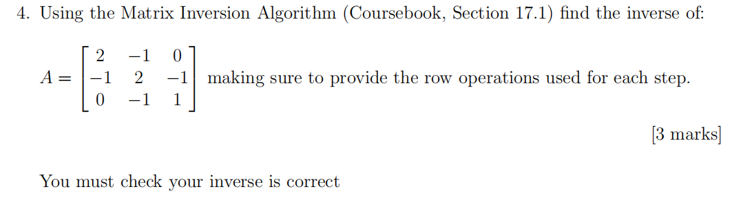 Solved 4. Using the Matrix Inversion Algorithm (Coursebook, | Chegg.com