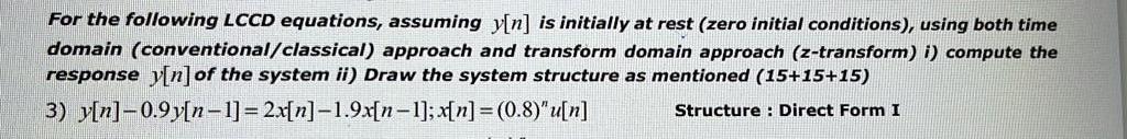 Solved For the following LCCD equations, assuming y[n] is | Chegg.com