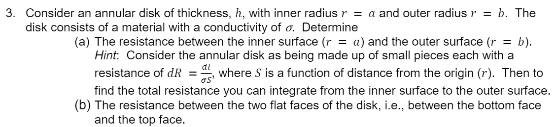 Solved 3. Consider an annular disk of thickness, h, with | Chegg.com