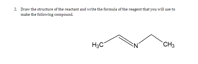 Solved 2. Draw the structure of the reactant and write the | Chegg.com