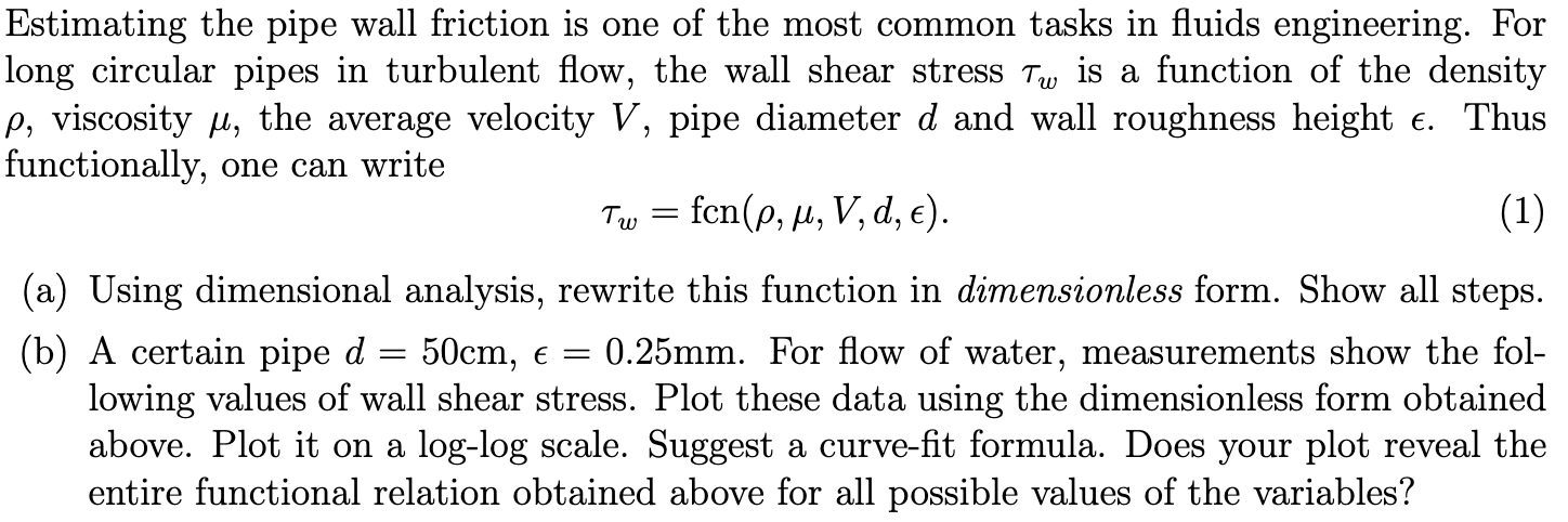 Solved Estimating the pipe wall friction is one of the most | Chegg.com