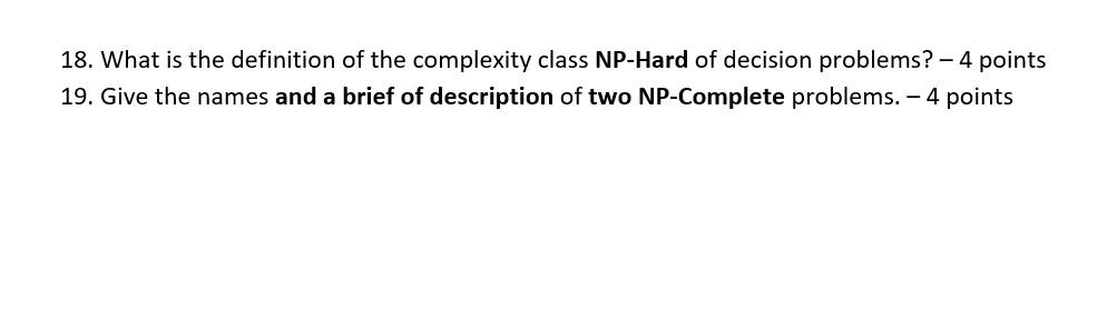 Solved 18. What is the definition of the complexity class | Chegg.com