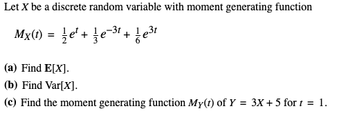 Solved Let X be a discrete random variable with moment | Chegg.com