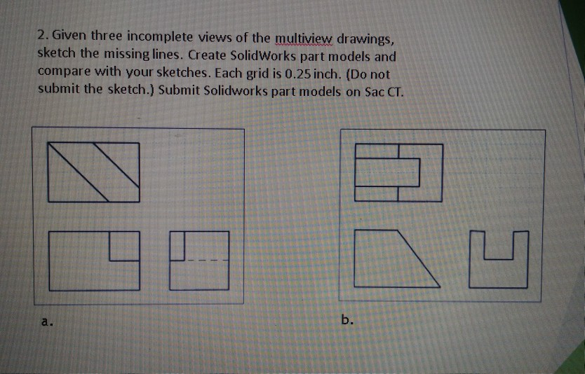Solved 2. Given three incomplete views of the multiview | Chegg.com