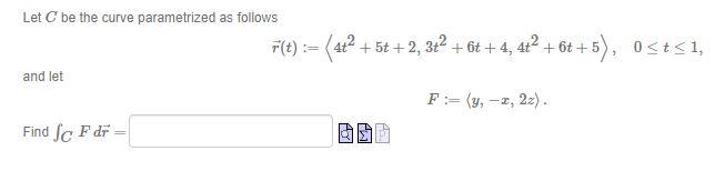 Solved Let C be the curve parametrized as follows F(t) := | Chegg.com