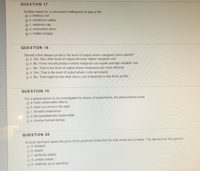 Solved QUESTION 17 Another name for a consumer's willingness | Chegg.com Solved QUESTION 17 Another name for a consumer's willingness | Chegg.com