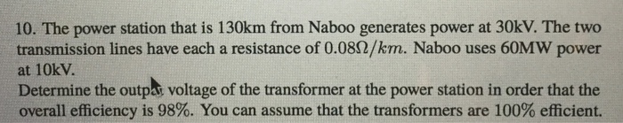 Solved 10. The power station that is 130km from Naboo | Chegg.com